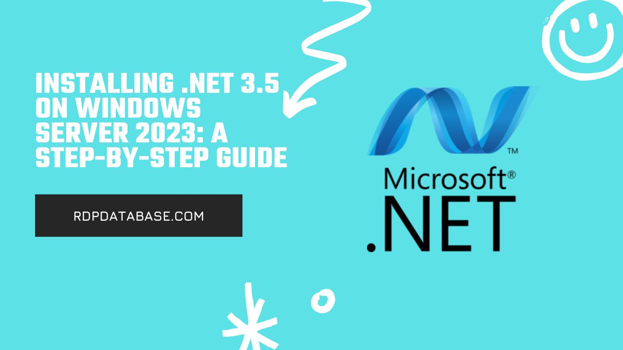 Installing .NET 3.5 on Windows Server 2023: A Step-by-Step Guide
